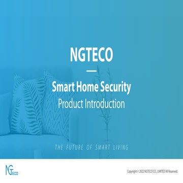 NGTeco_Smart Home Security_Product Introduction_V2_20221022 updated.pdf