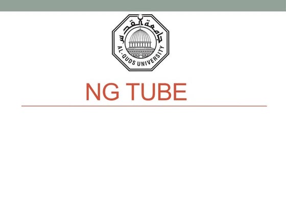 Nasogastric tube (NG tube) | PPTX | Ear, Nose and Throat Conditions ...