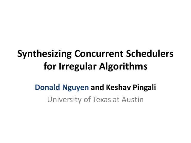 Synthesizing Concurrent Schedulers For Irregular Algorithms Ppt