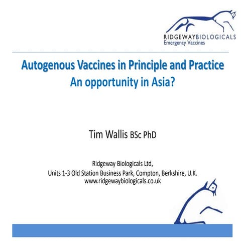 Tim Wallis, Founder and Managing Director, Ridgeway Biologicals Ltd | PPTX