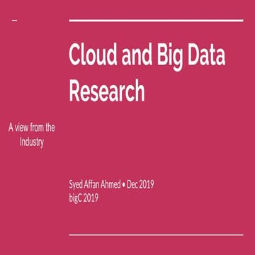 Industry perspective on Cloud and big data research | PPT