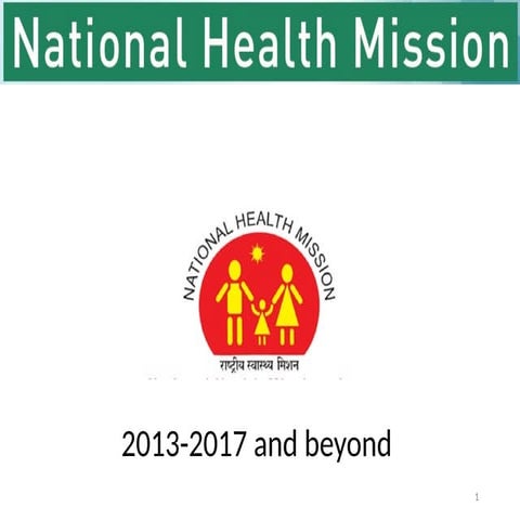 National Health Mission- an overview of t | PPTX