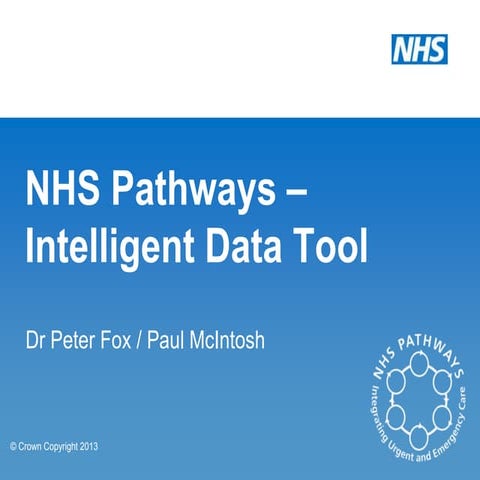 HSCIC: NHS Pathways - Intelligent Data Toolkit | PPTX