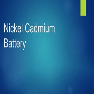 NiCd Battery Presentation Final | PPTX