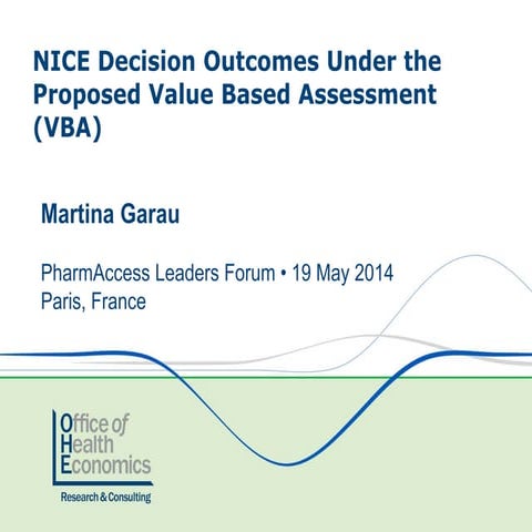 NICE Decision Outcomes Under the Proposed Valued Based Assessment | PPT