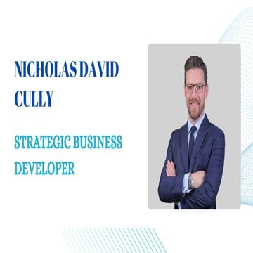 Nicholas David Cully - Strategic Business Developer | PPT