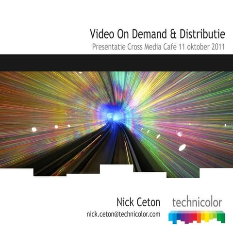 Nick Ceton, Technicolor @ CMC VoD | PPTX