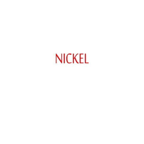 Nickel | PPTX | Chemistry | Science