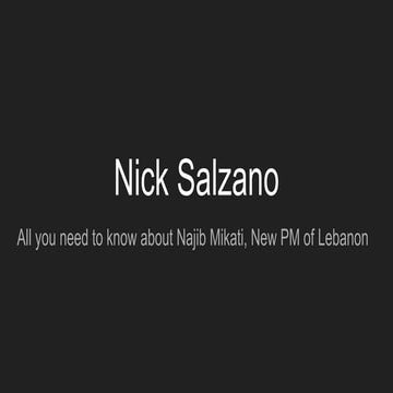 Nick salzano explains all you need to know about najib mikati, new pm of lebanon | PPT