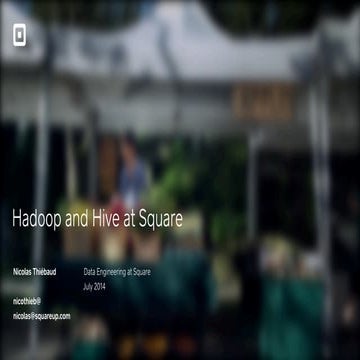 Hive et Hadoop Usage chez Square | PDF | Databases | Computer Software and Applications