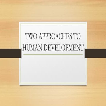 -two approaches in human development- nicole.pptx