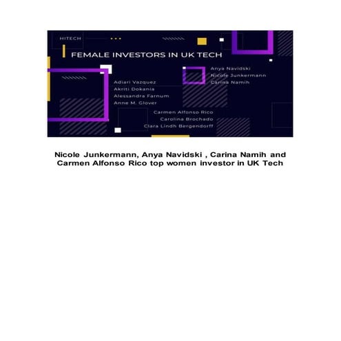 Nicole Junkermann, Anya Navidski , Carina Namih and Carmen Alfonso Rico top Women inestor in UK ...