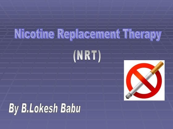 nicotine replacement therapy | PPTX