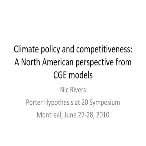 Nic Rivers Presentation - The Porter Hypothesis at 20: Can ...