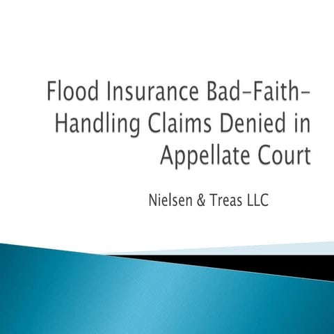 Flood Insurance Bad-Faith-Handling Claims Denied in Appellate Court | PPT