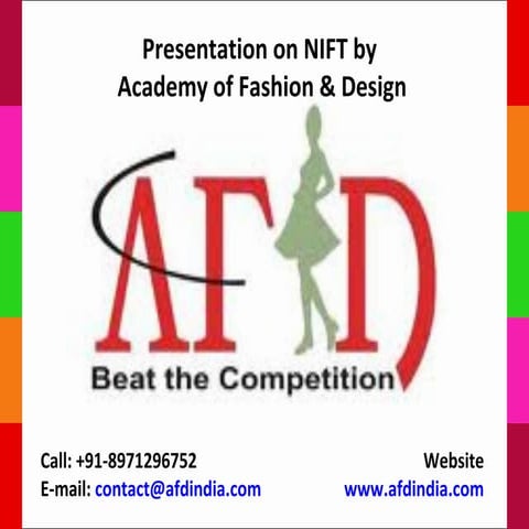 NIFT - courses, facilities, academics, admission procedures, etc | PPT