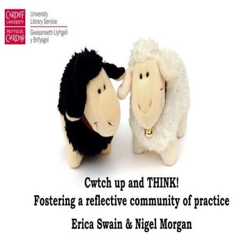 Cwtch up and THINK! Fostering a reflective community of practice ...