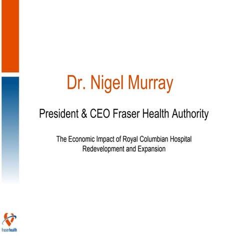 The NEW New West Economic Forum: Dr. Nigel Murray, Panel Speaker | PPT