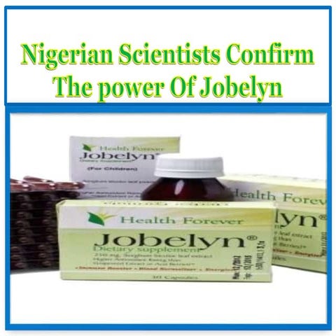 Nigerian scientists confirm the power of jobelyn | PPTX