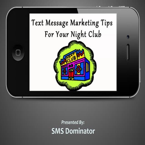 Text Message Marketing for Night clubs | PPT