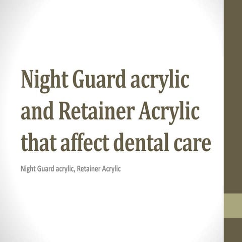 Night Guard acrylic Retainer acrylic | PPTX