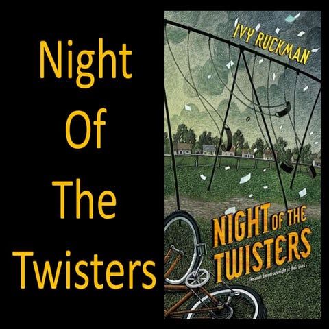 An Introduction to Night of the Twisters | PPTX