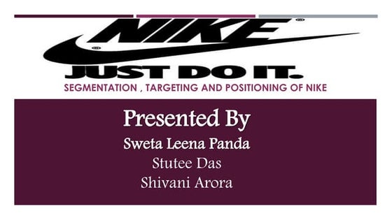 Nike's Segmentation Targeting Positioning Marketing Strategy | PPT