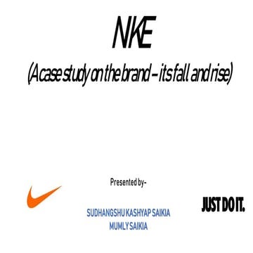 Nike - Rise and Fall of marketing - presented by Sudhangshu Kashyap ...