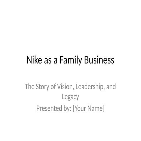 Nike_Family_Business_Presentation Made with AI.pptx