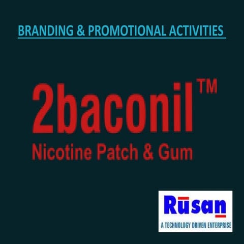 2baconil - Nikhil - Rusan Pharma | PPT