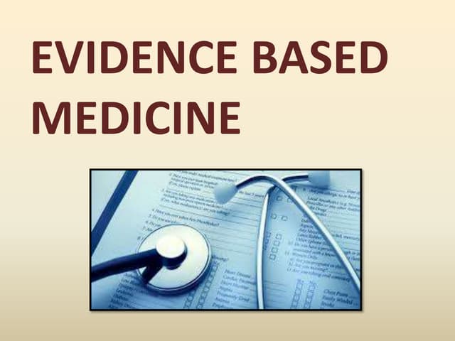 Evidence based medicine | PPTX