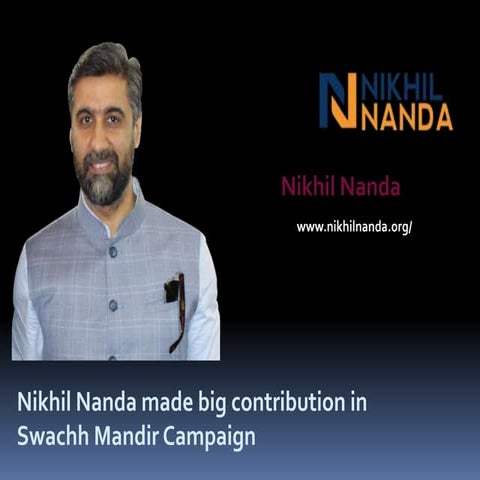Nikhil nanda's contribution in clean temple campaign | PPTX
