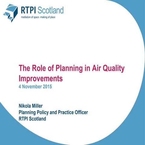 STEP Conference 2015 - Nikola Miller, RTPI Scotland - The Role of ...