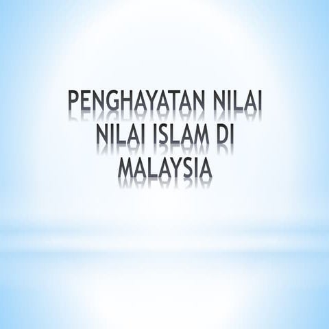 Nilai Nilai Islam Dalam Tamadun Melayu Ppt 