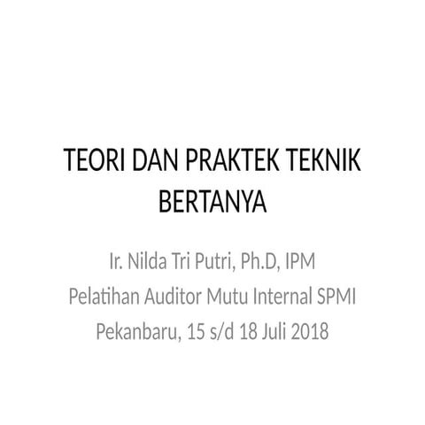 Nilda - Teori dan Praktek Teknik Bertanya.pptx