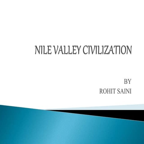 Nile valley civilization | PPTX