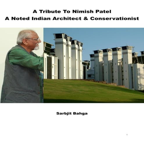 A Tribute To Nimish Patel - A Noted Indian Architect & Conservationist ...