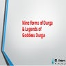 Nine forms of durga & legends of goddess durga | PDF