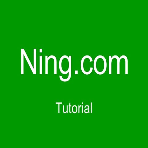 Ning.com Tutorial | PPT
