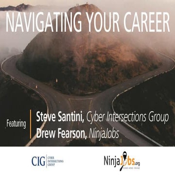 Navigating Your Career in Cyber Security - Steve Santini & Drew Fearson | PDF | Social ...