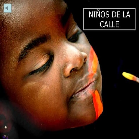 NIÑOS DE LA CALLE | PPT