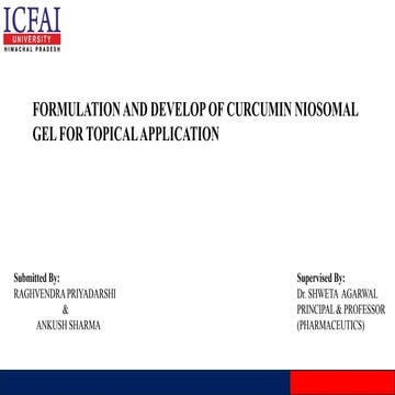 FORMULATION AND DEVELOPMENT CURCUMIN LOADED NIOSOMAL GEL | PPTX