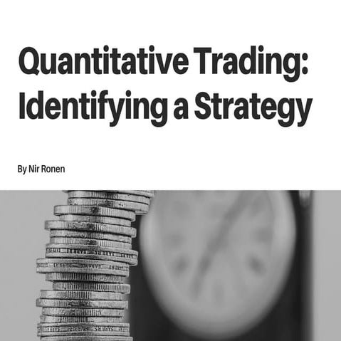 Quant Trading: Identifying a Strategy | PDF