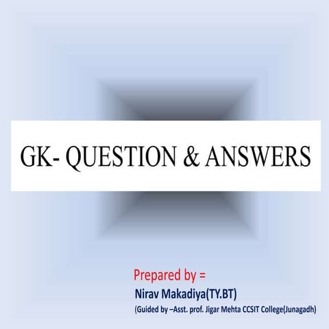 GENERAL KNOWLEDGE Q&A-PART 1 | PPT