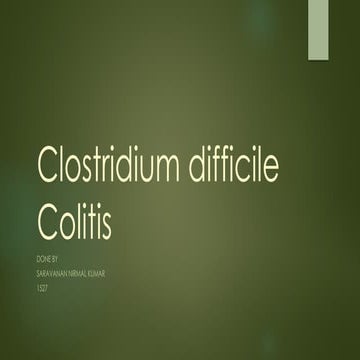 Clostridium difficile powerpoint presentation | PPTX