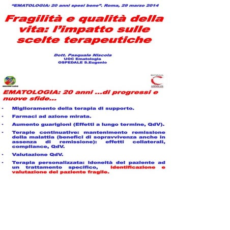 Niscola P. Fragilità e qualità della vita: l'impatto sulle scelte terapeutiche. ASMaD 2014 | PDF