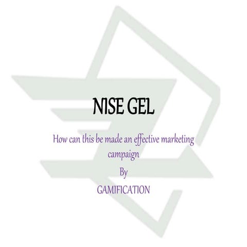 Nise gel | PPTX | Marketing and Advertising | Business