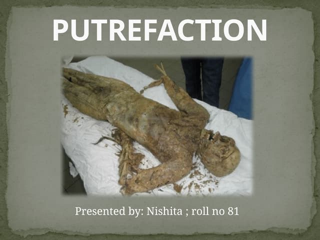Forensic medicene,putrefaction | PPTX