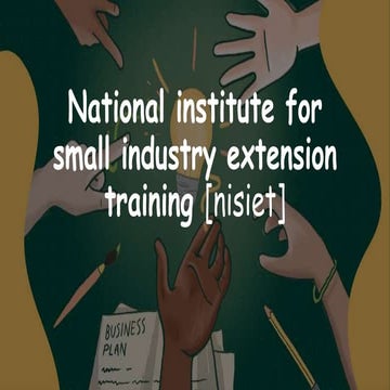 NISIET national institute for small industry extension training | PPTX