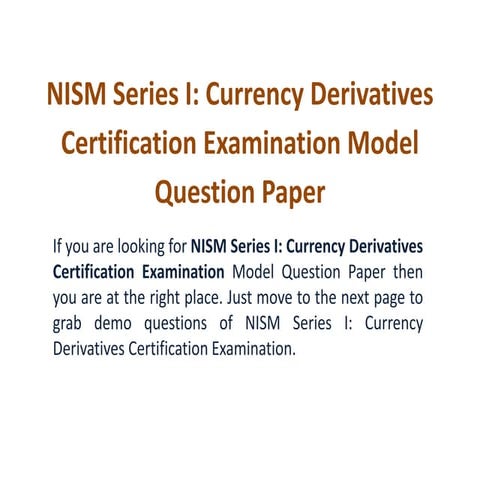 NISM Currency Derivatives Model Question Paper | PPTX